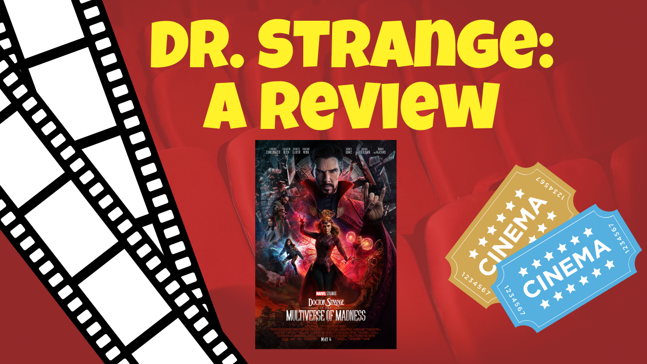 Doctor Strange: A Review – THE CURRENT